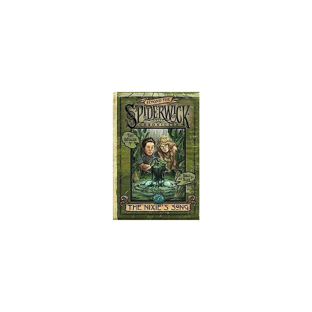 Beyond the Spiderwick Chronicles: the Nixie S Song : Volume 1 (Series ...